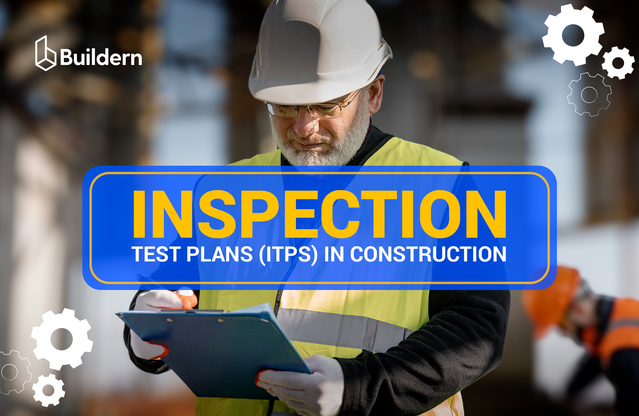 Inspection and Test Plans (ITPs) in Construction: Builder Guide